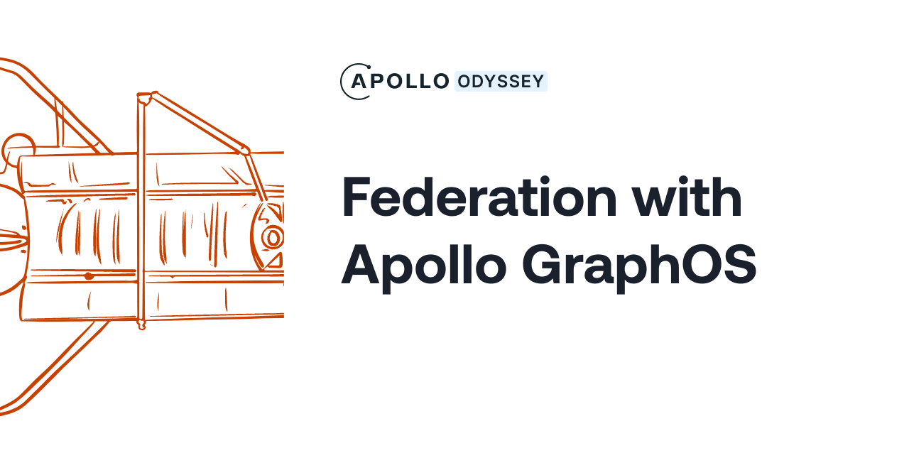 Federation with Apollo GraphOS - GraphQL Tutorials Federation with Apollo GraphOS - GraphQL Tutorials